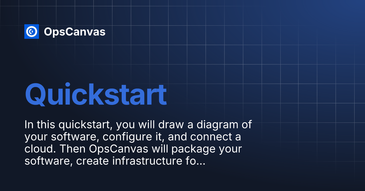 Quickstart | OpsCanvas